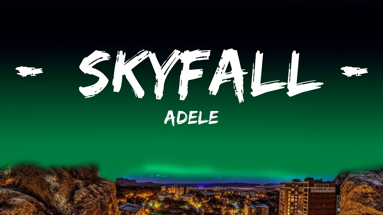 Adele - Skyfall (Lyrics) | Magic Melody - YouTube