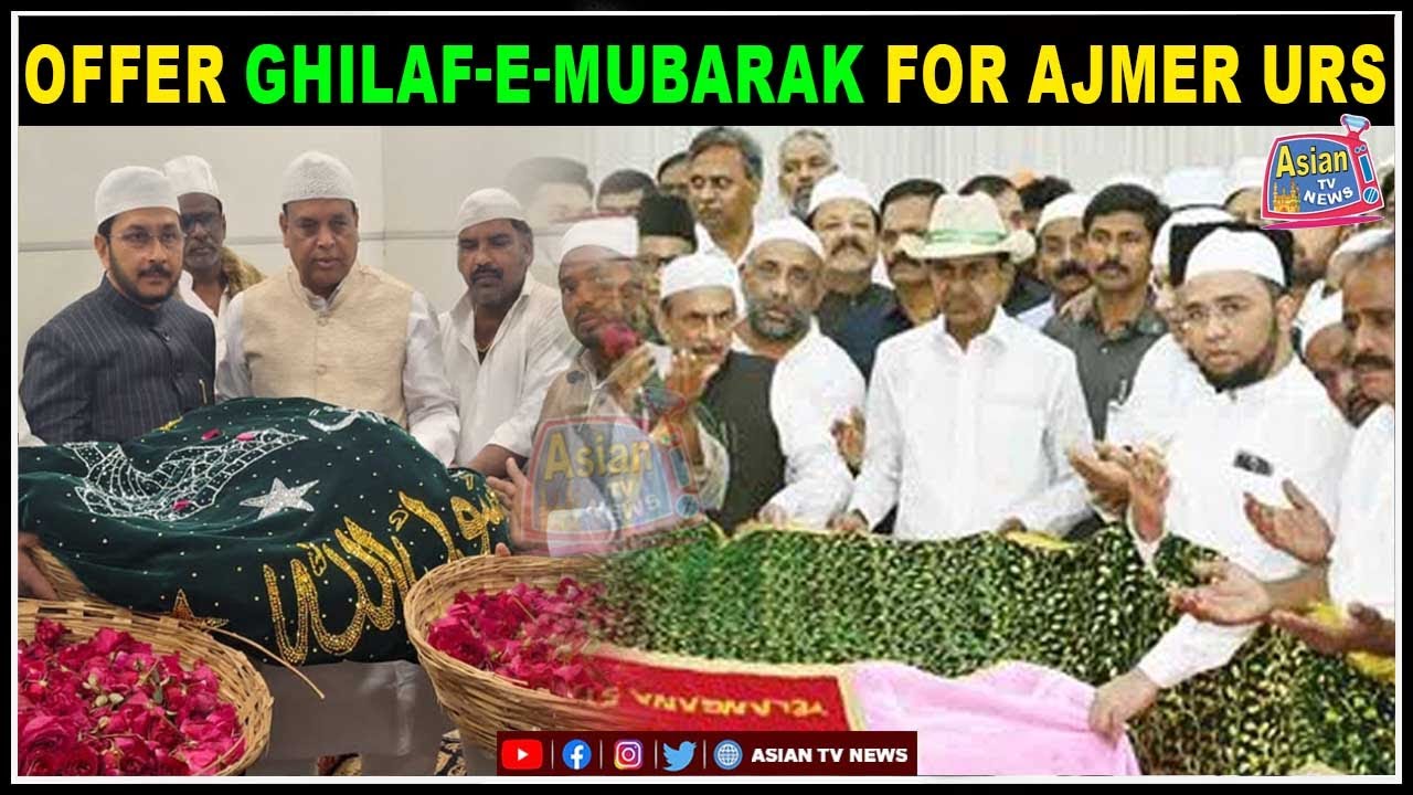 Former H.M Mahmood Ali Son Md Azam Ali Offer Ghilaf-e-Mubarak For Ajmer ...
