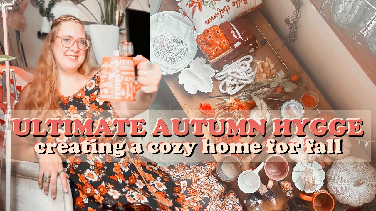 ULTIMATE AUTUMN HYGGE 🍁 creating a cozy home for fall (thrifted decor ...