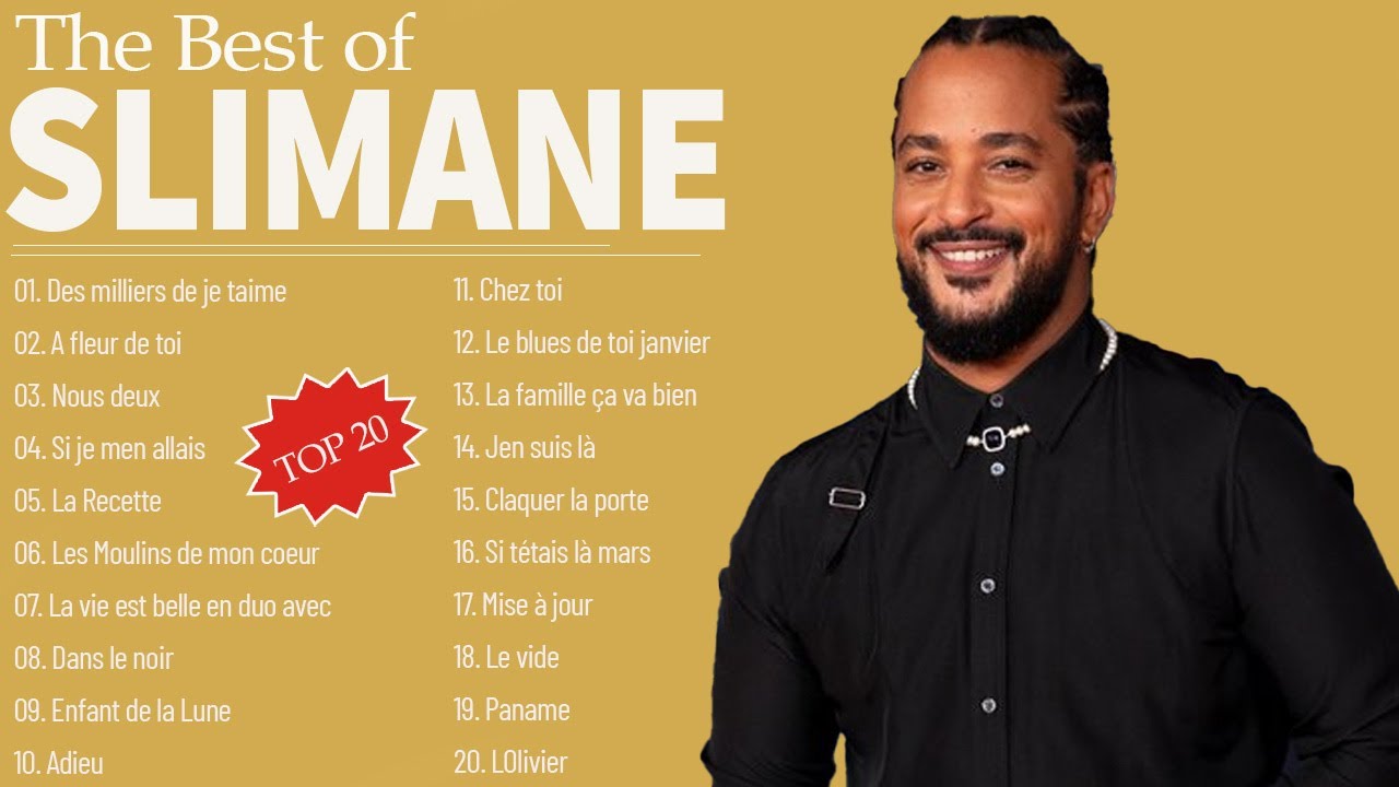 SLIMANE Les Plus Grands Succès 2024 ⚡ Best Of SLIMANE Album 2024 - YouTube Music