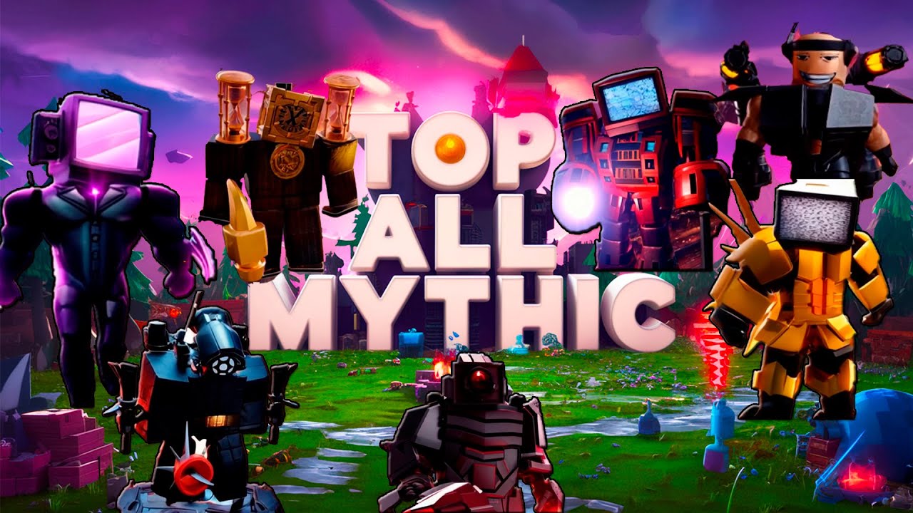 Top ALL Mythic Units by DPS Roblox Toilet Tower Defense - YouTube