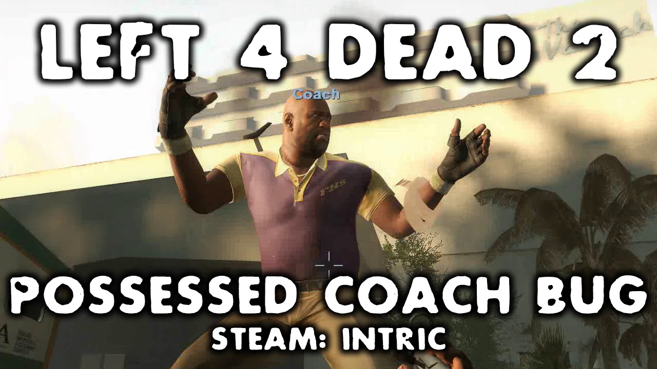L4D2 - Possessed Jumping Coach Bug [HD] - YouTube