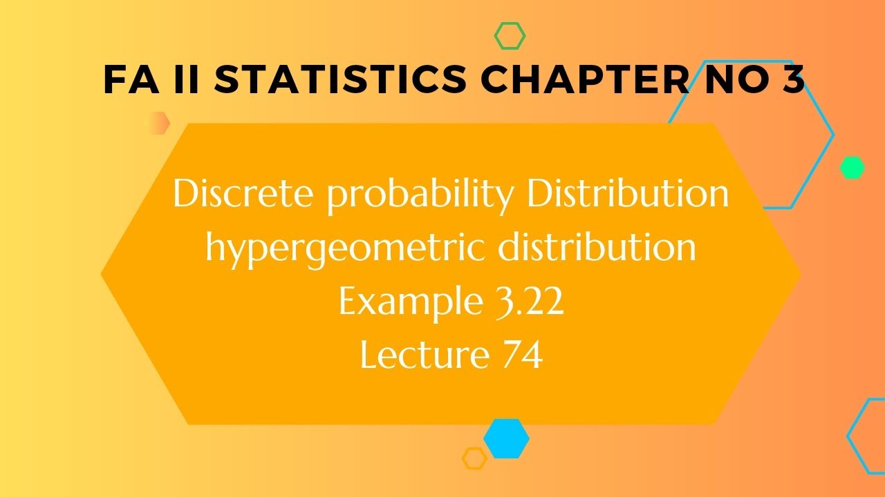 Chapter 3/ Discrete probability distribution/ Hypergeometric ...