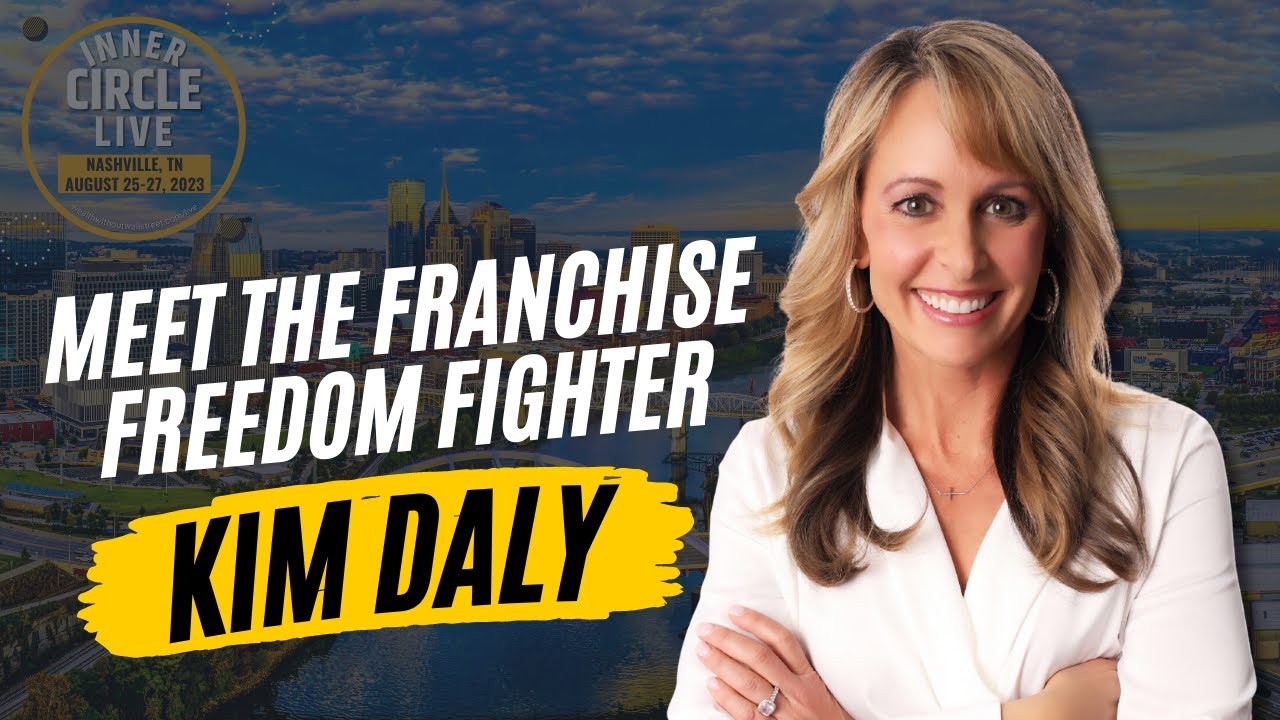 Business Blueprint with Kim Daly | Franchising Your Way to Wealth ...