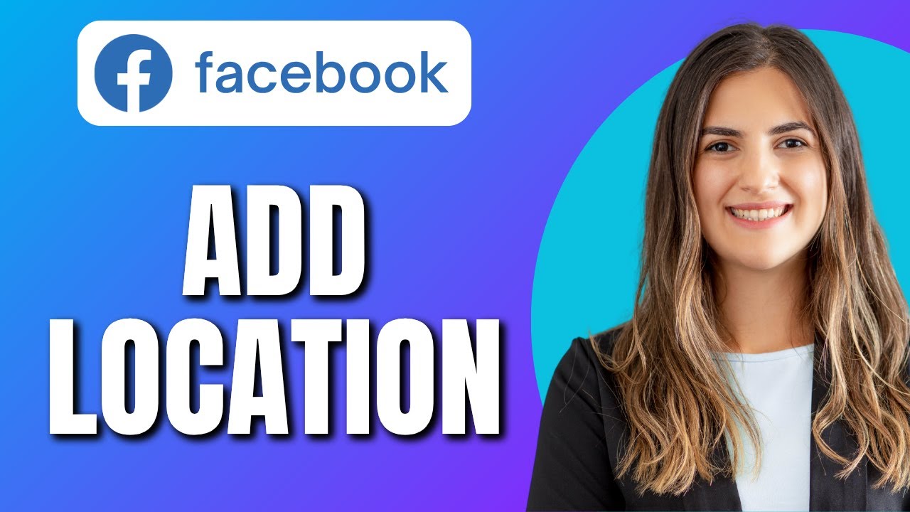 How to Add A Location To Your Facebook Business Page | Update Address ...