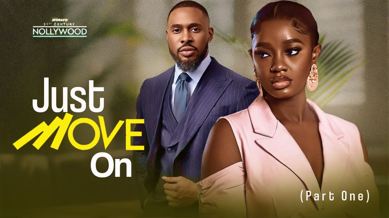 Just Move On ( PT 1 ) ( LUCHY DONALDS CHRIS OKAGBUE ) || 2024 Nigerian ...