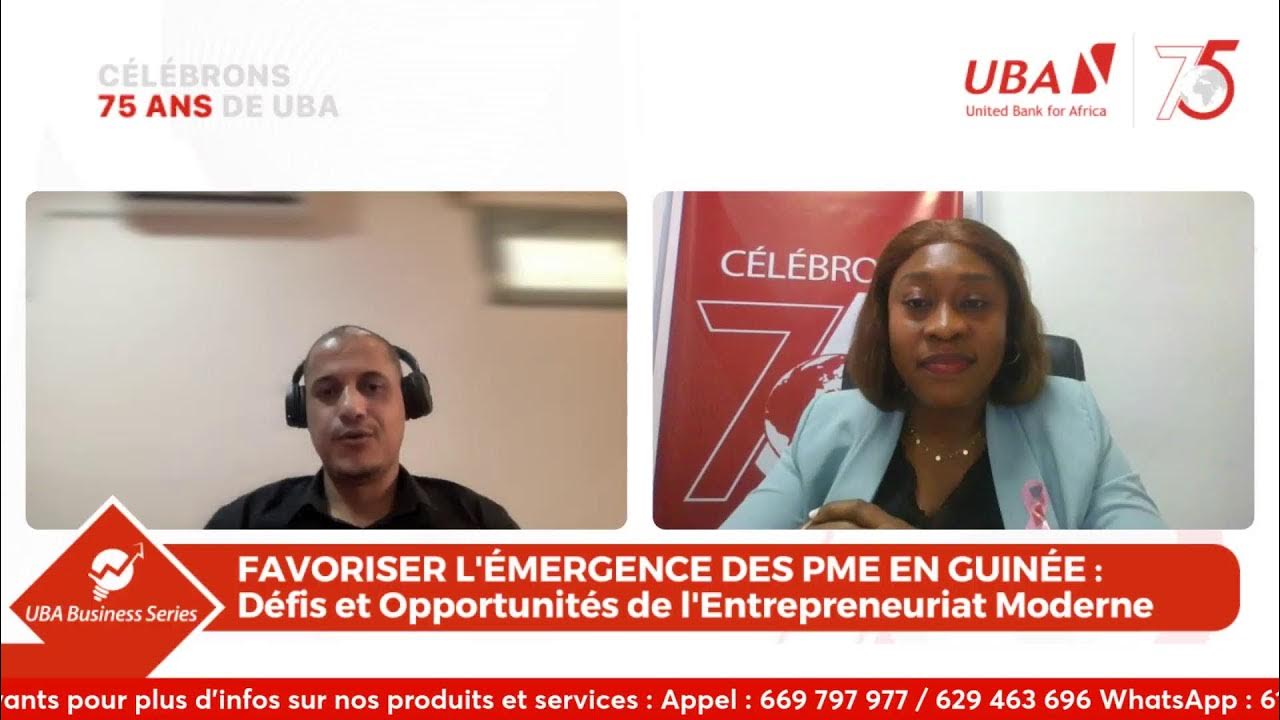 UBA Business Series : Favoriser l'Émergence des PME en Guinée - YouTube
