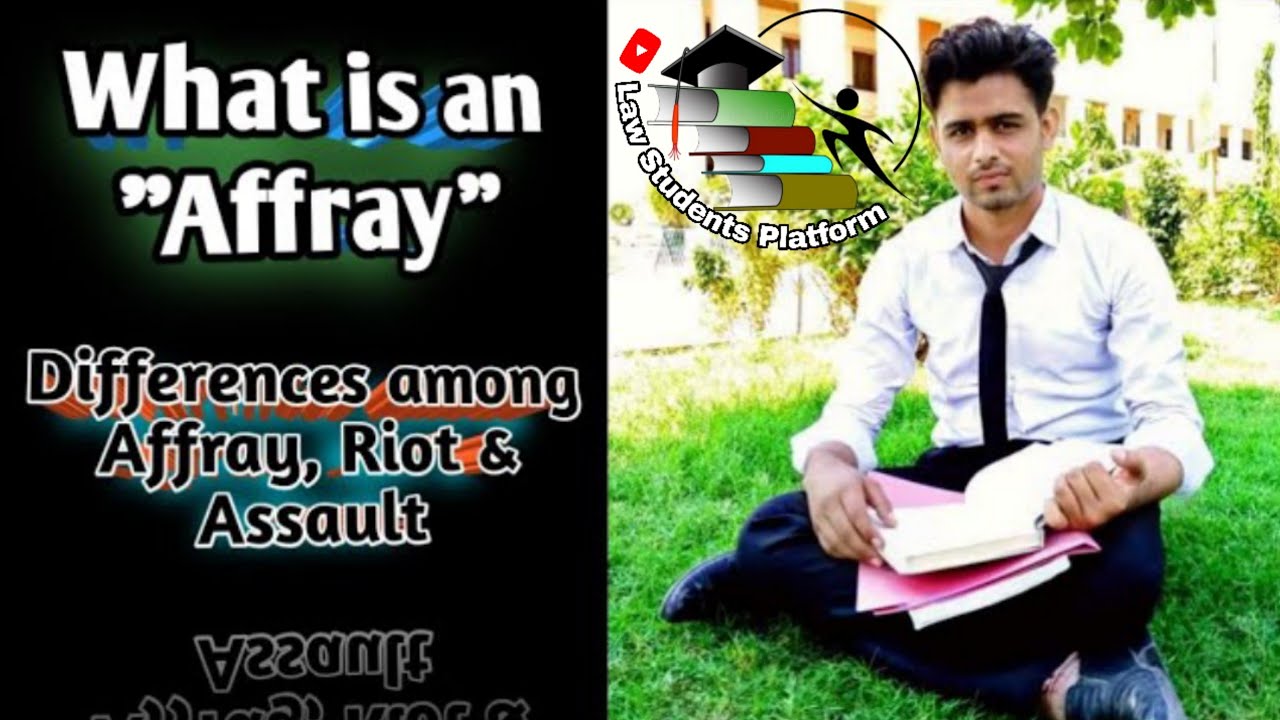 Sec 159, 160 | What is an Affray |Affray vs Rioting vs Assault | PPC ...