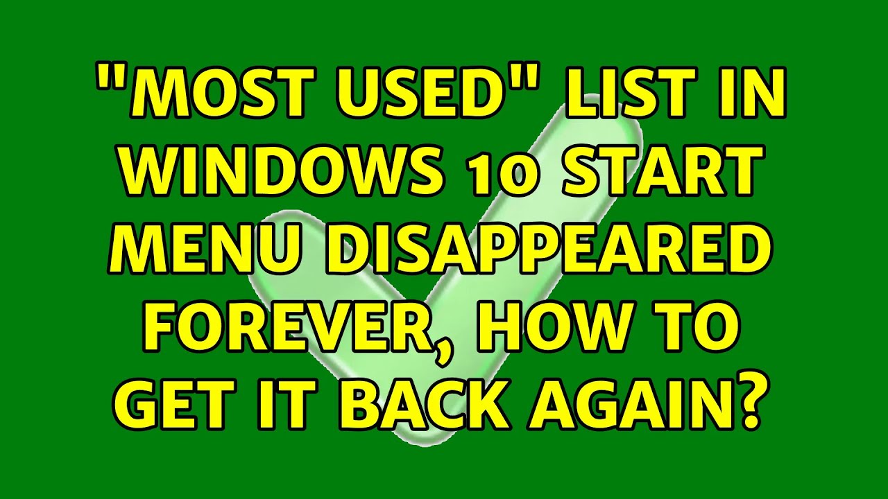 Most Used List In Windows 10 Start Menu Disappeared Forever How To most-used-list-in-windows-10-start-menu-disappeared-forever-how-to