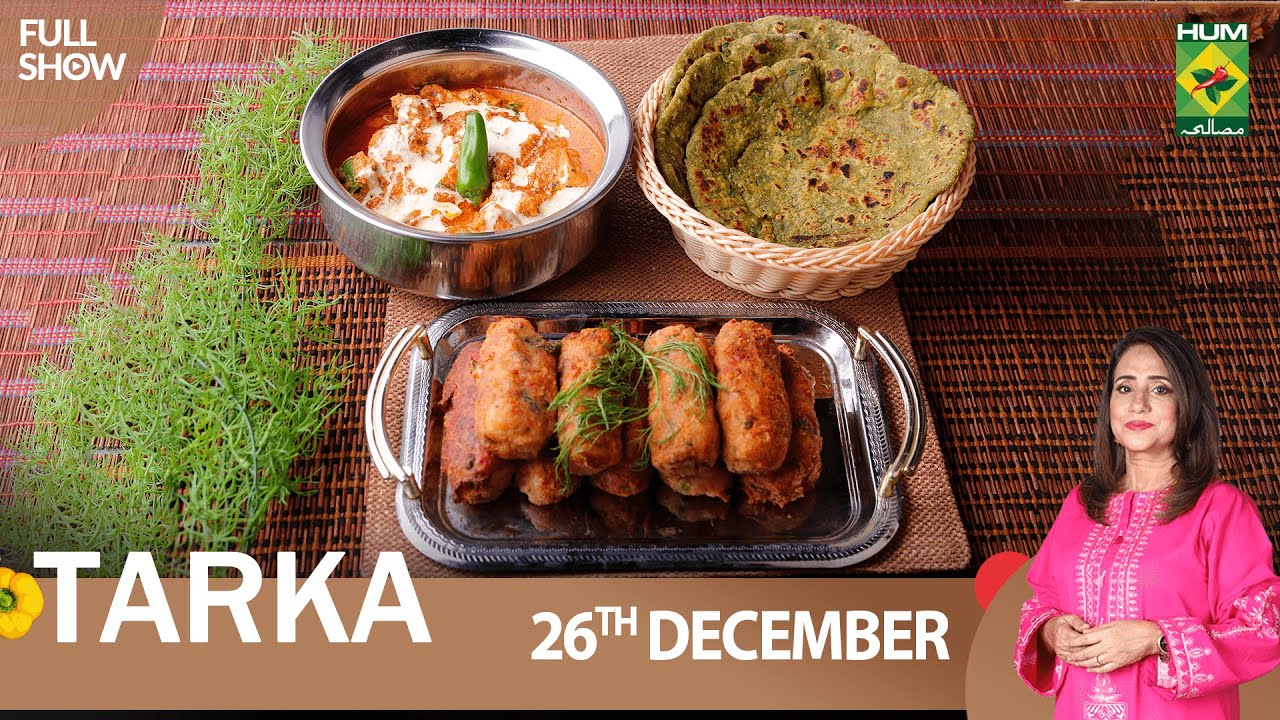Tarka - 26 Dec 2022 - Recipes: Kasoori Chicken Handi, Methi Ke Parathe ...