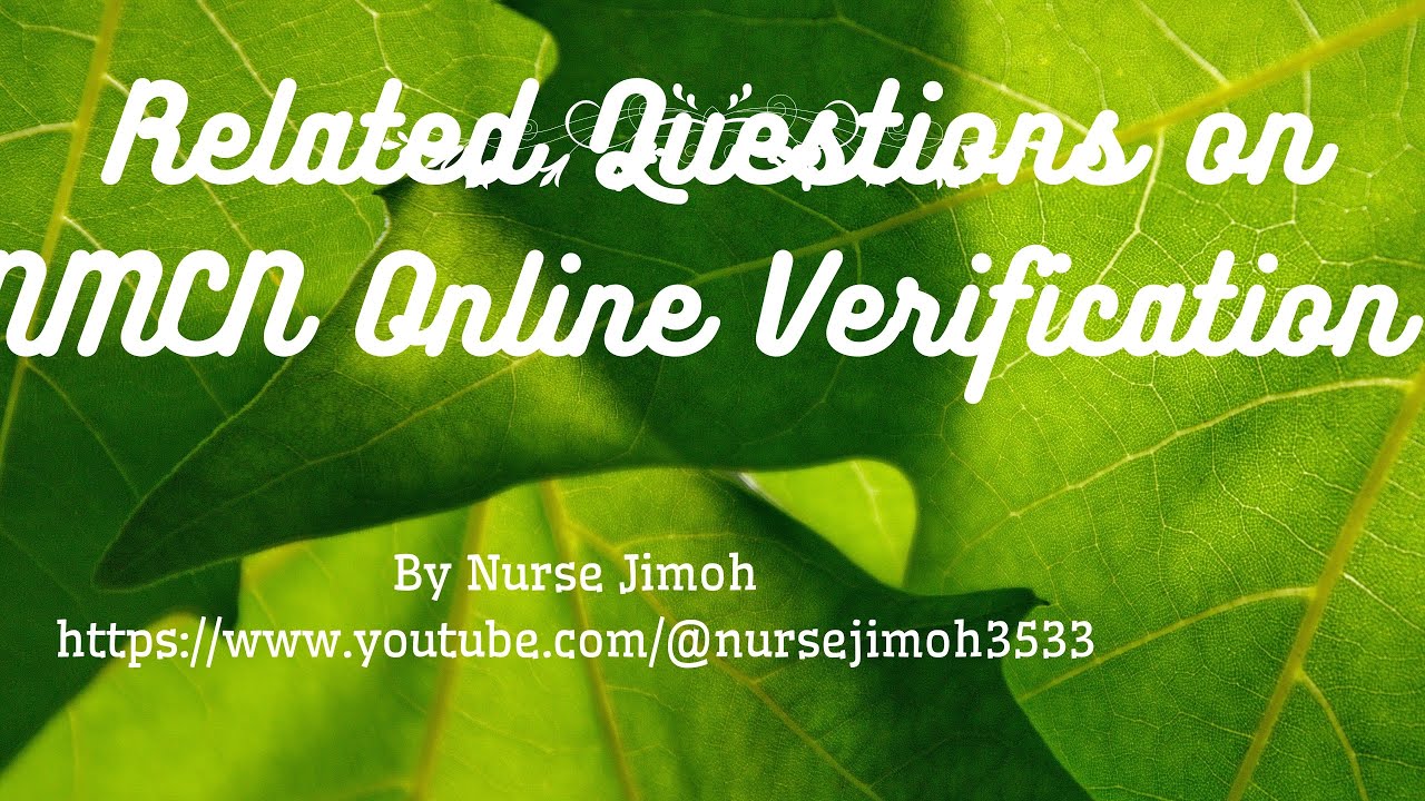 Related Questions about NMCN Online Verification - YouTube