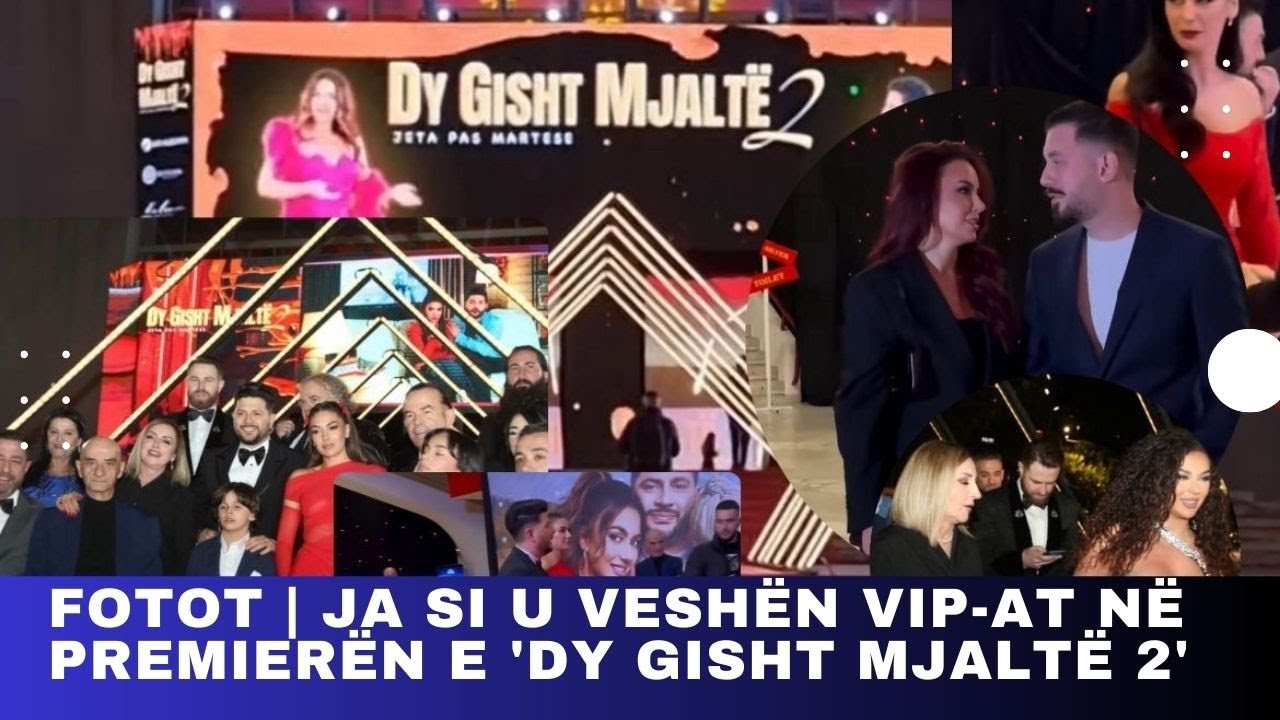 Fotot | Ja si u veshën VIP-at në premierën e 'Dy gisht mjaltë 2' - YouTube
