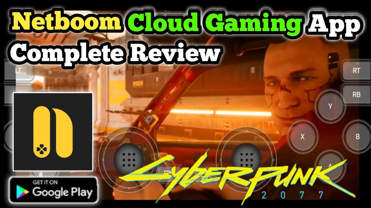 Netboom Cloud Gaming App | Complete Review | How To Play Cyberpunk 2077 ...