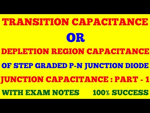 TRANSITION CAPACITANCE OF STEP GRADED P-N JUNCTION | JUNCTION ...