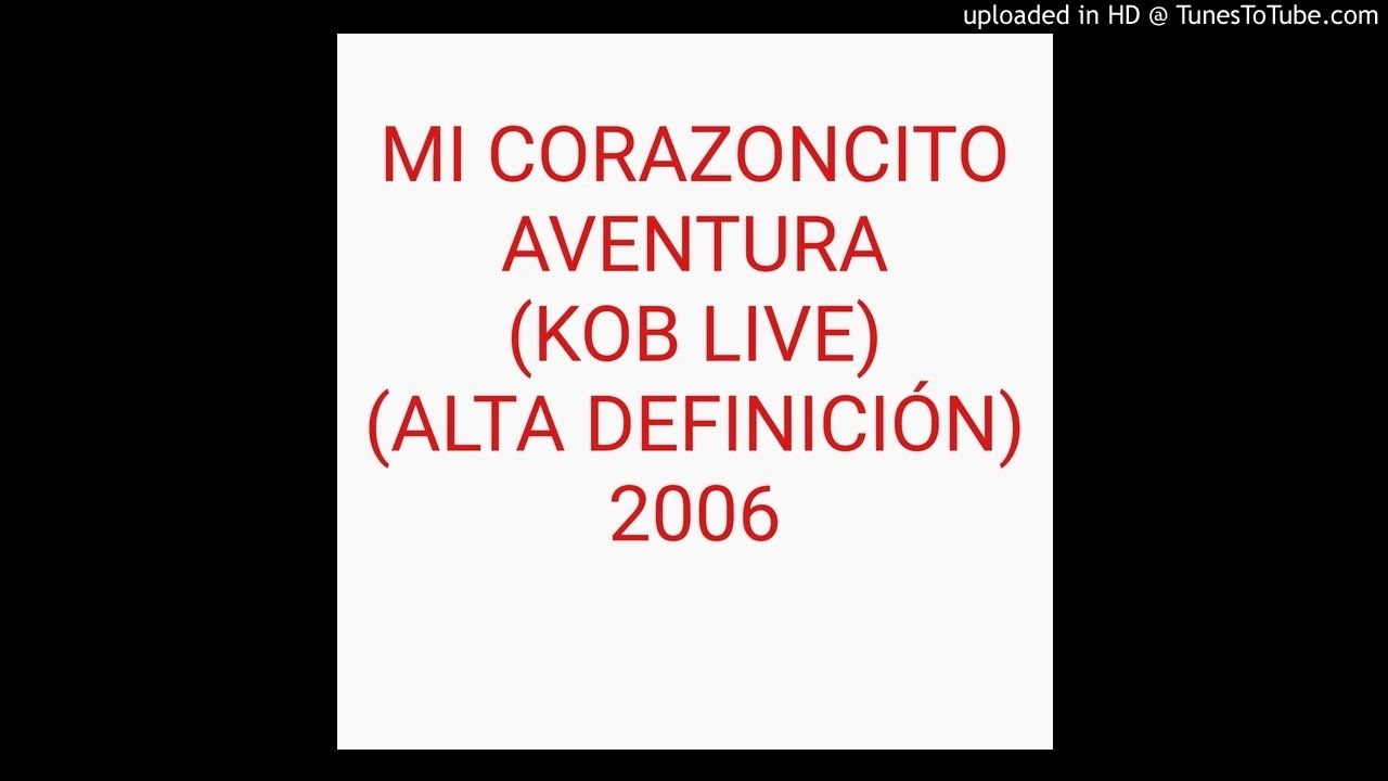 Mi Corazoncito -Aventura (ALTA DEFINICIÓN) - YouTube