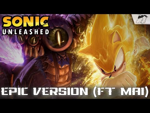 Sonic Unleashed - Endless Possibility | Epic Orchestral Version (ft. Mai)