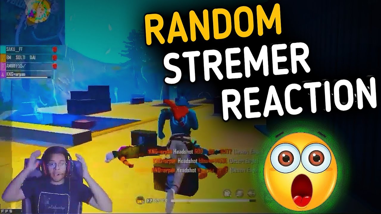 RANDOM STREAMER SHOCKING REACTION IN MY GAME PLAY 😮 - YouTube