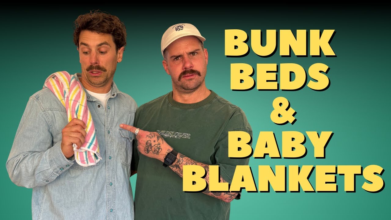 Baby Blankets & A Bunk Bed Breakdown | EP 189 | Two Doting Dads Podcast ...
