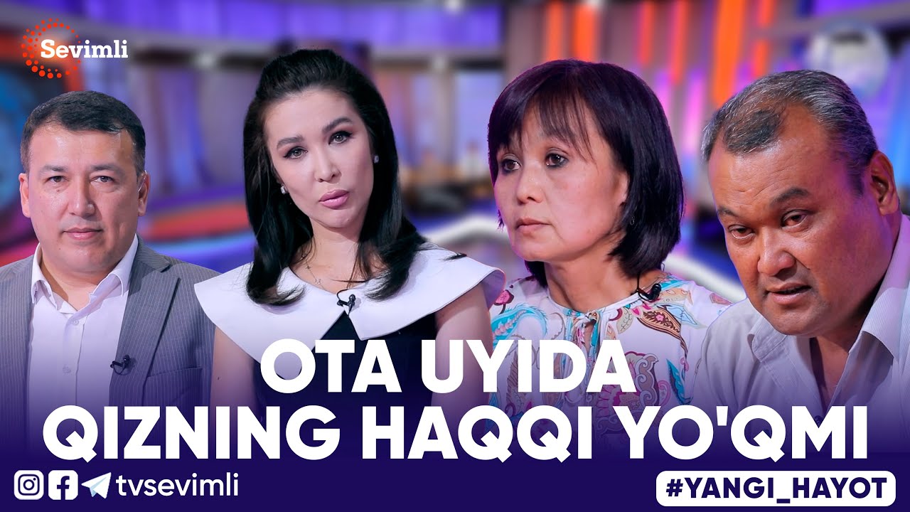 YANGI HAYOT - OTA UYIDA QIZNING HAQQI YO'QMI - YouTube