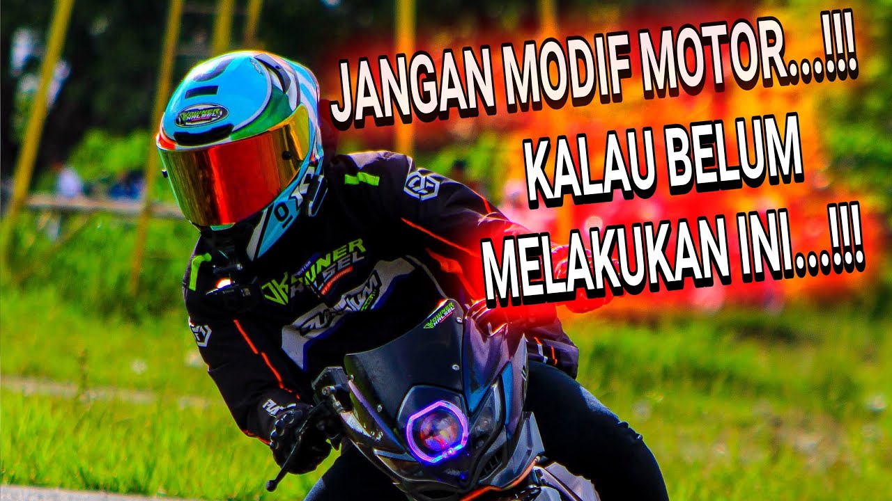 HAL WAJIB SEBELUM MEMULAI KE TAHAP MODIFIKASI MOTOR | SATRIA FU 150 ...