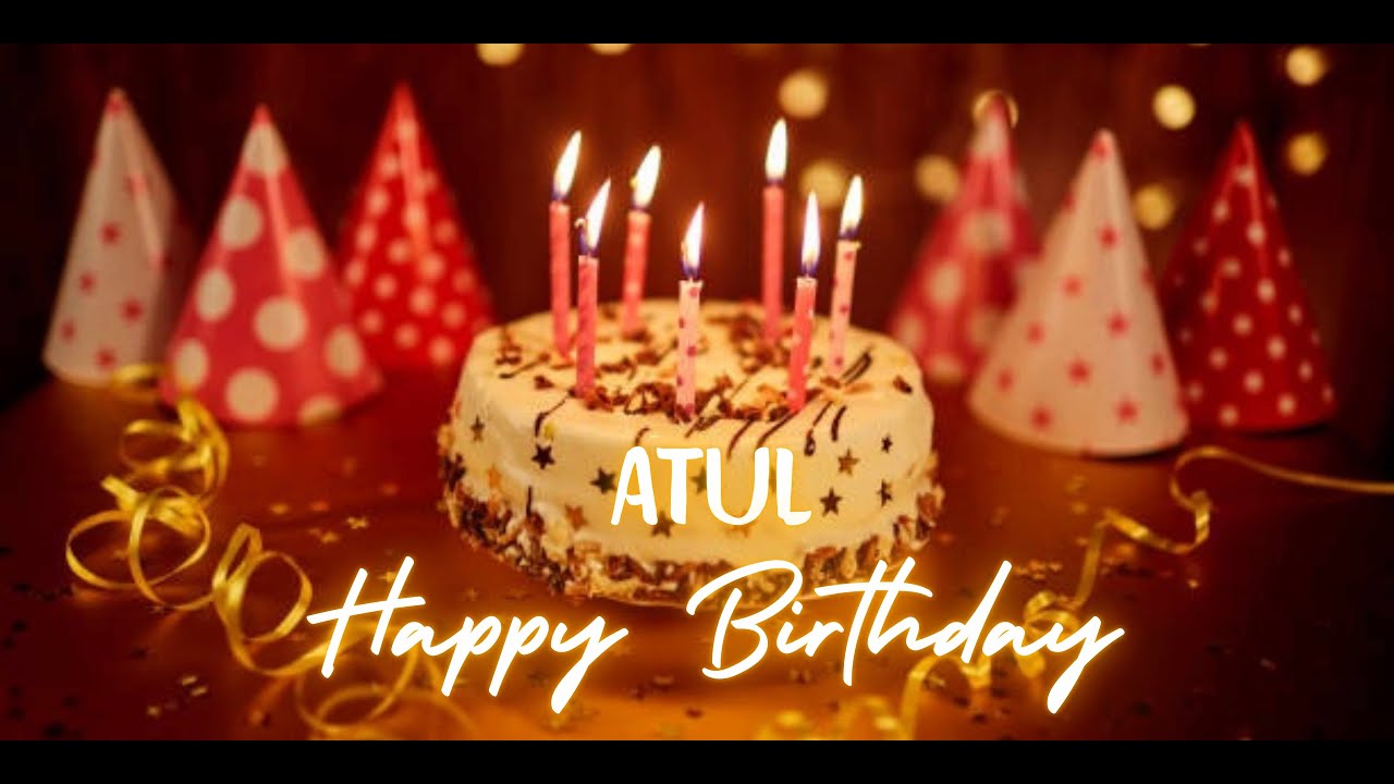 Atul Happy Birthday | Birthday Songs with name | Birthday Reel ...