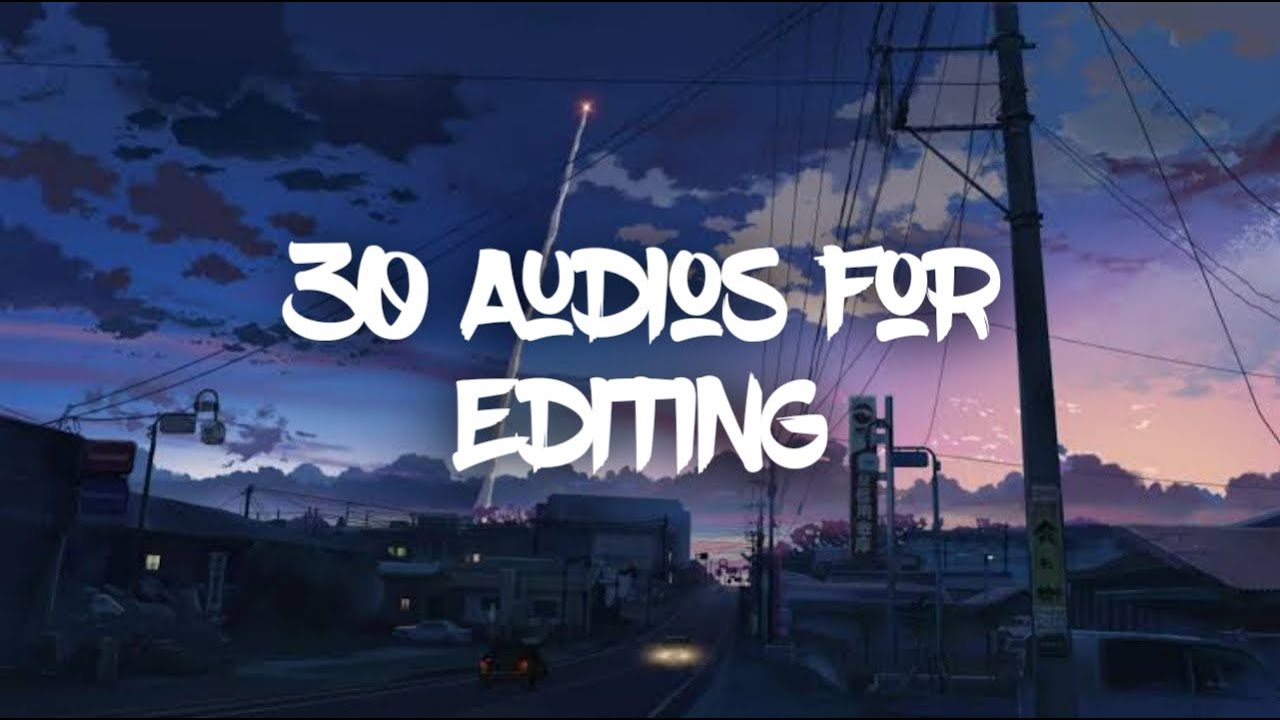 30 Edited Audios for Editing - YouTube