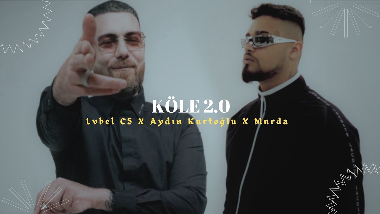 Lvbel c5 X Murda X Aydın Kurtoğlu - KÖLE 2.0 (Tiktok mix'i - mixed by ...