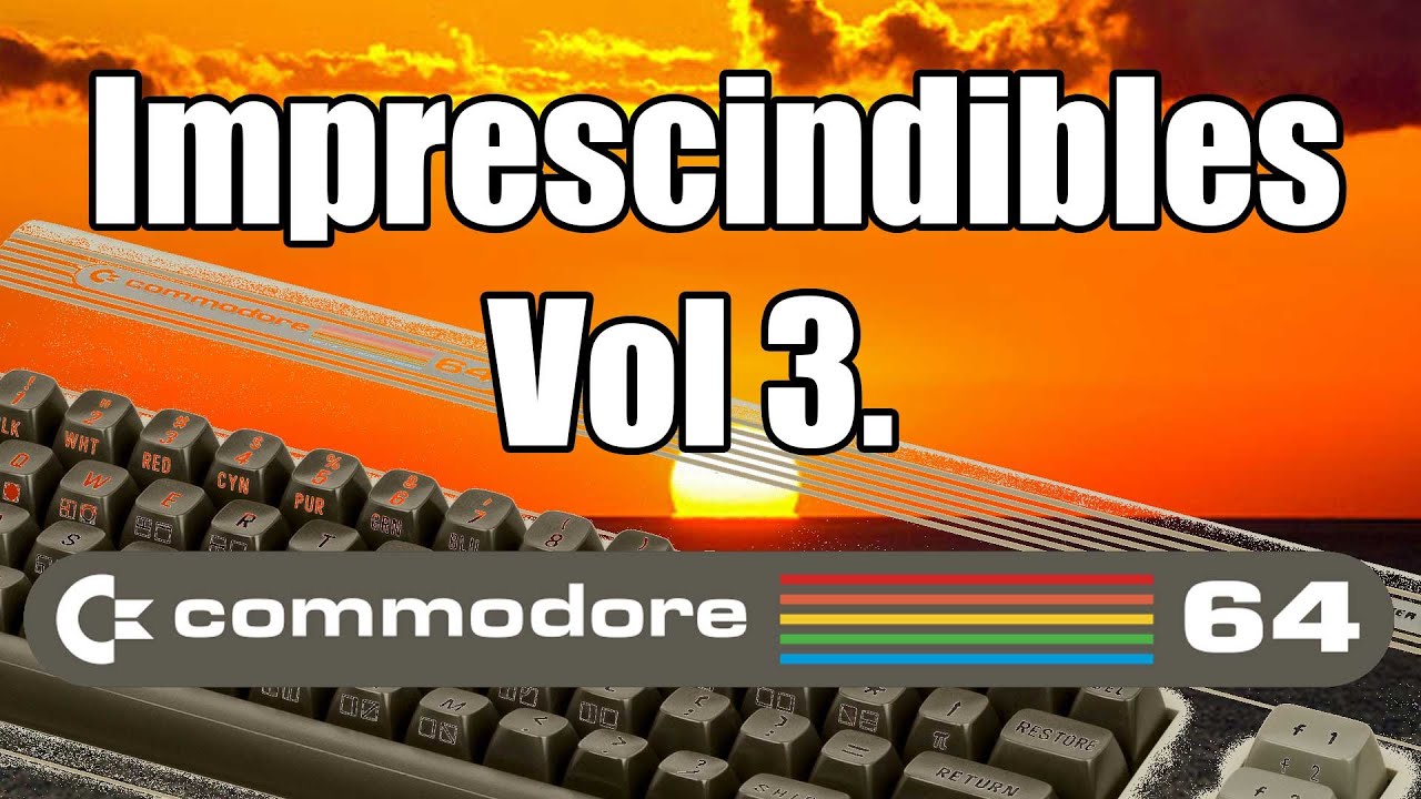 IMPRESCINDIBLES TÍTULOS VERANIEGOS COMMODORE 64 VOL 3 - YouTube