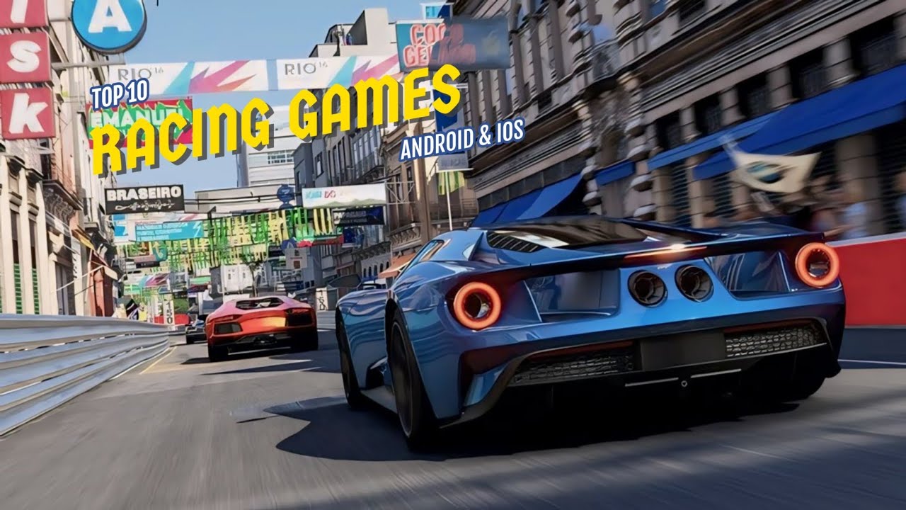 Top 10 Racing Games for Android & Ios | Best Racing Games ever (2024 ...