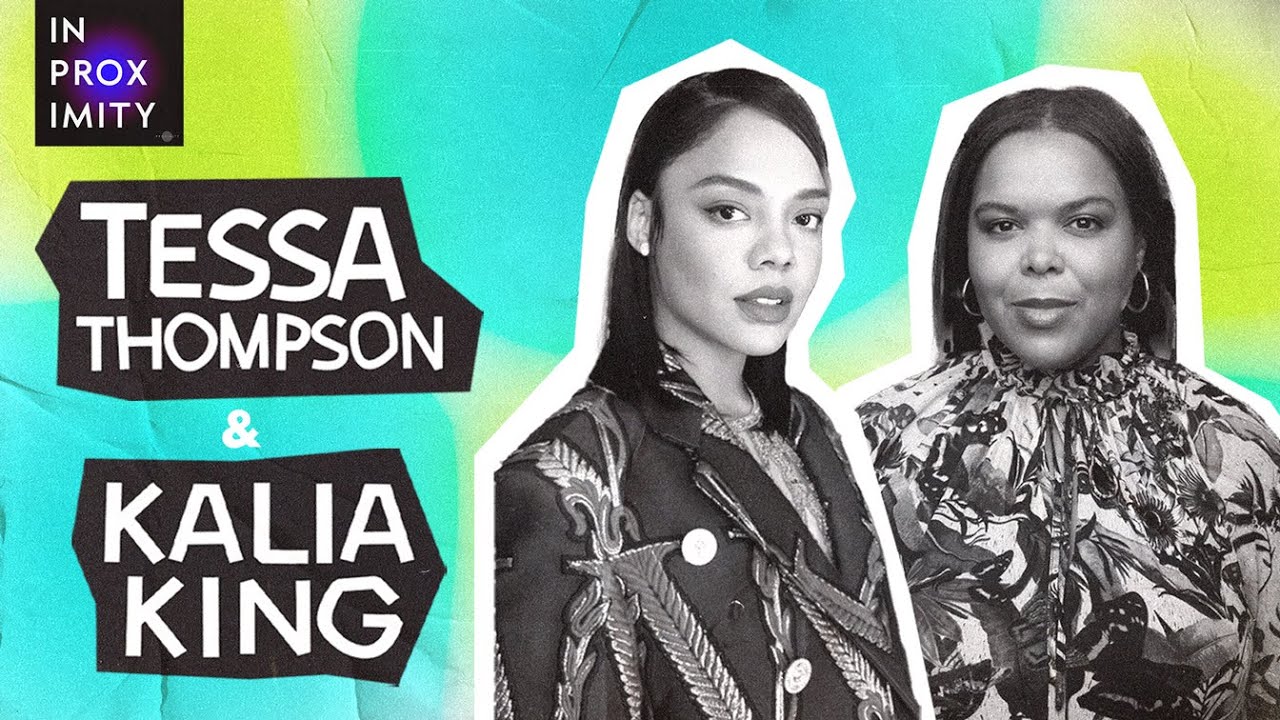 Finding Your Path and People in Hollywood with Tessa Thompson and Kalia ...