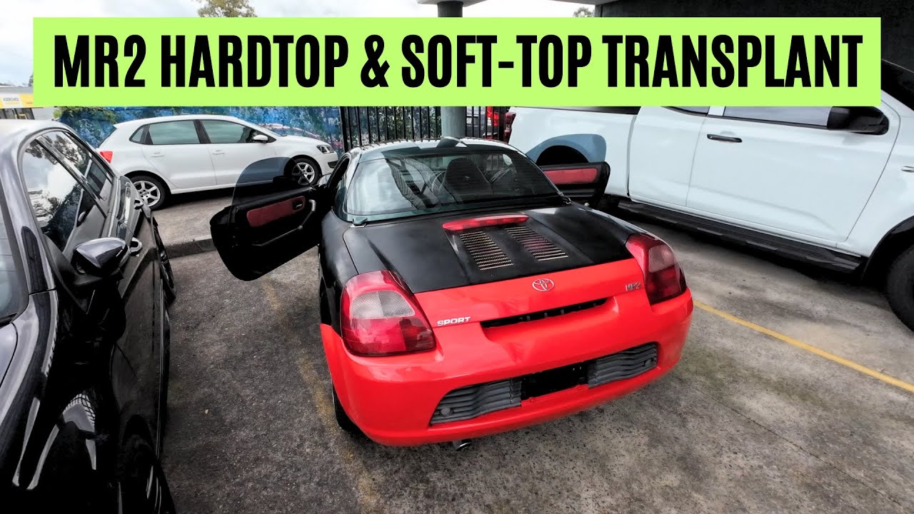 SWAPPING THE MR2 TOPS – HARDTOP & SOFT-TOP TRANSPLANT | EP 6 - YouTube