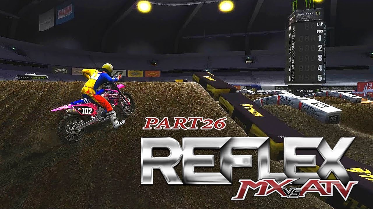 MX vs ATV Reflex! - Gameplay/Walkthrough - Part 26 - Custom Supercross ...
