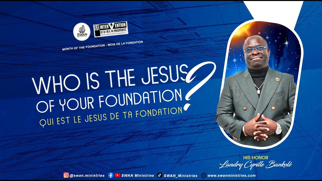 Qui est le Jésus de ta fondation ? Bâtis ta vie sur le vrai Christ et ...