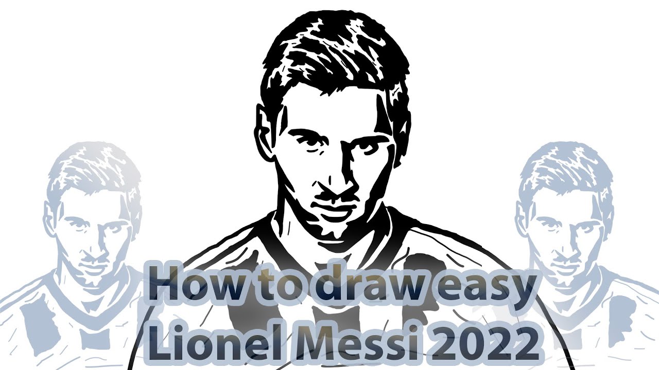 How To Draw Messi 2022