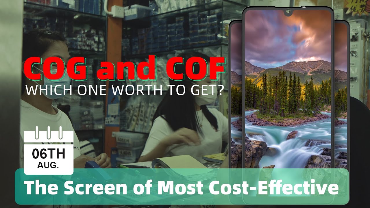 The Screen of Most Cost-Effective-COG and COF, which One Worth To Get ...