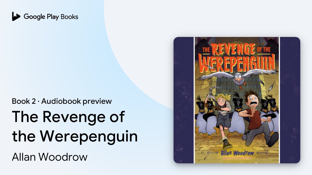 The Revenge of the Werepenguin Book 2 by Allan Woodrow · Audiobook ...