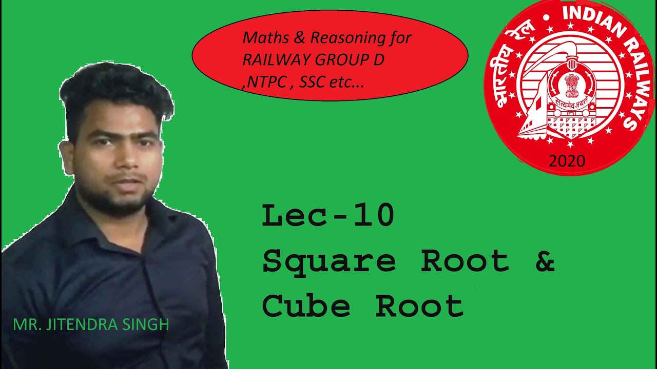 Lec 10 Square Root Cube Root Part 2 By Jitendra Singh Railway lec-10-square-root-cube-root-part-2-by-jitendra-singh-railway