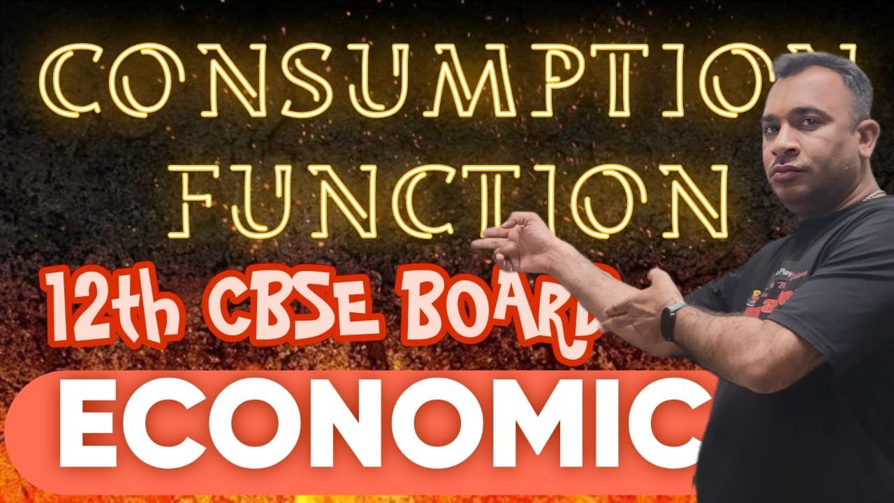 Consumption Function Explained | Class 12 Economics | Easy & Quick ...