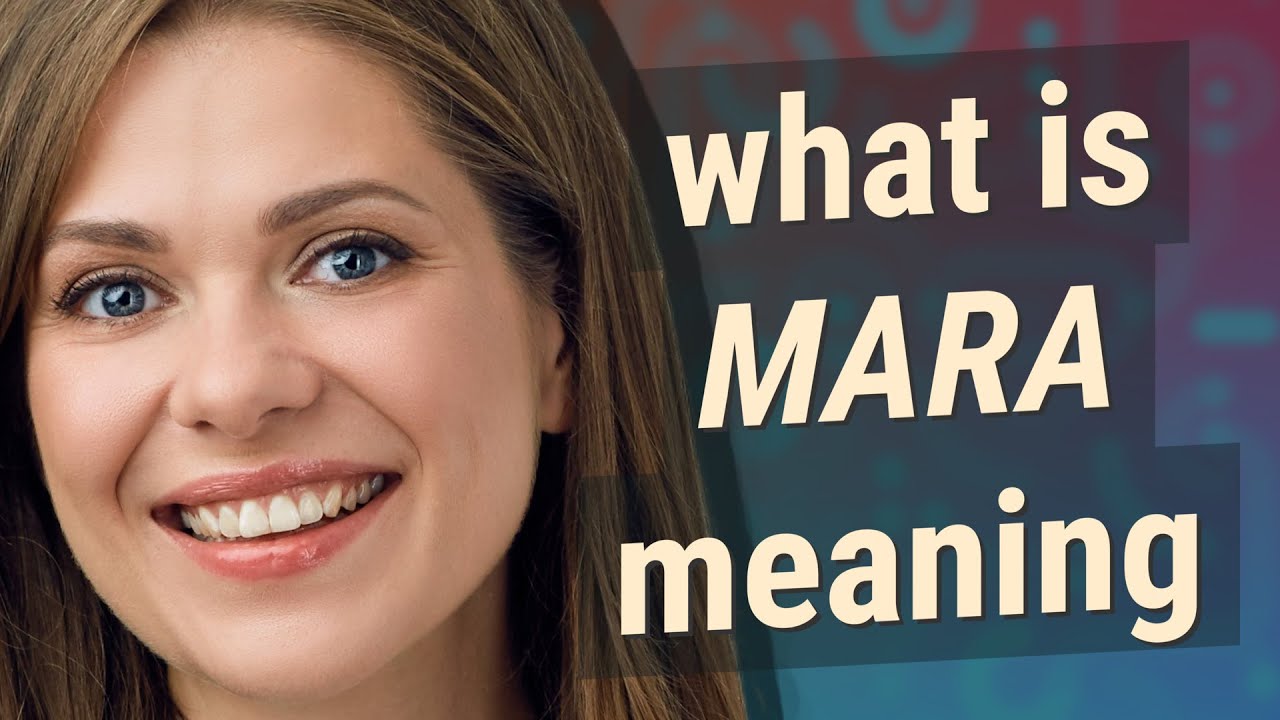 Mara | meaning of Mara - YouTube