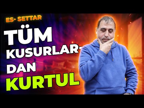 Settar İsminin Sırrı: Allah Kusurlarımızı Nasıl Gizliyor?