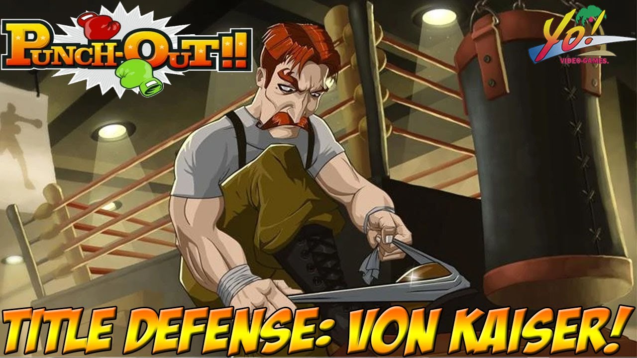 Punch Out!! Wii Title Defense! Von Kaiser! - YoVideogames - YouTube