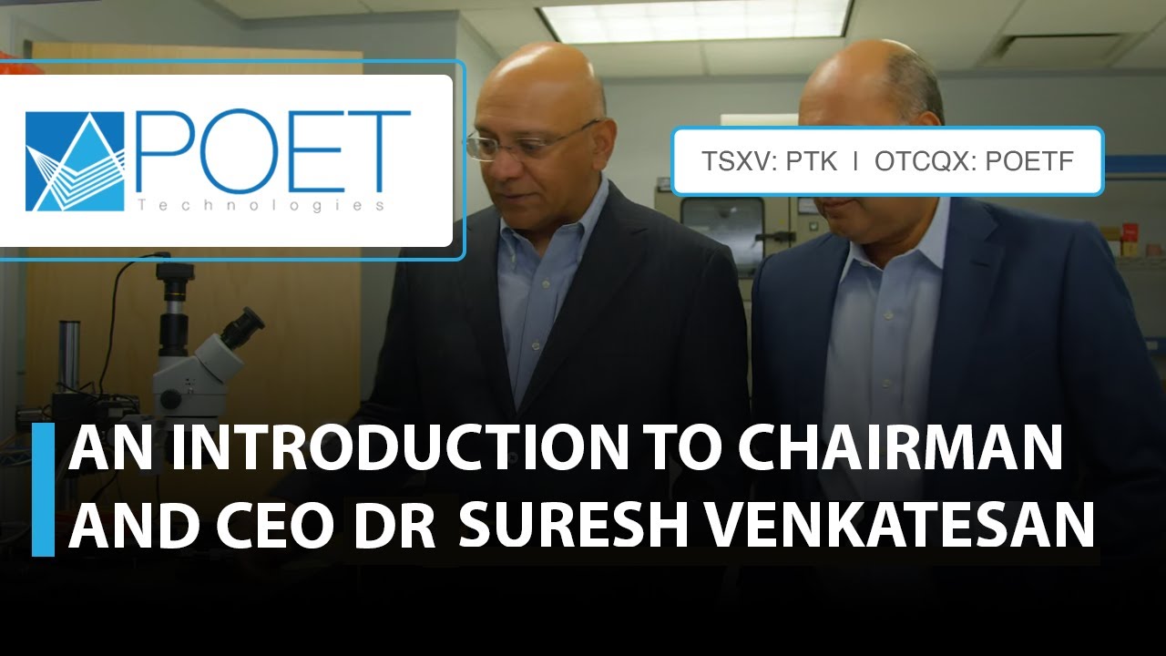 POET Technologies; An Introduction to Chairman and CEO Dr. Suresh ...