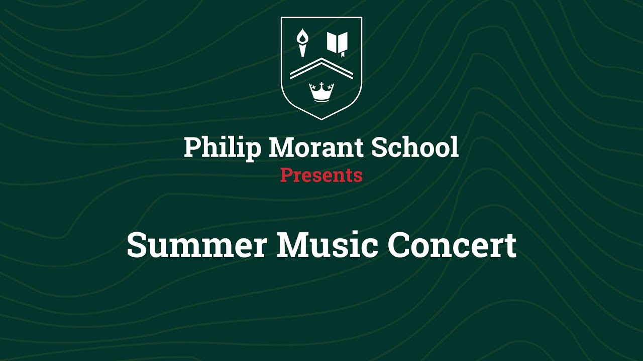Philip Morant School | Music Summer Concert - YouTube