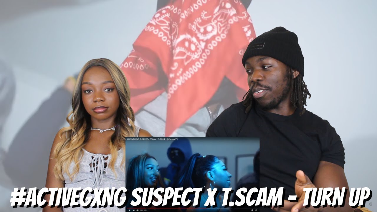 #ACTIVEGXNG SUSPECT x T.SCAM - TURN UP | @PacmanTV - REACTION - YouTube