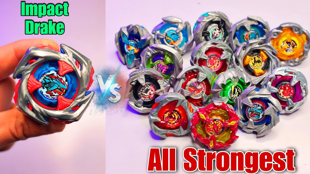Impact Drake Vs All Strongest X Series Beyblades - YouTube