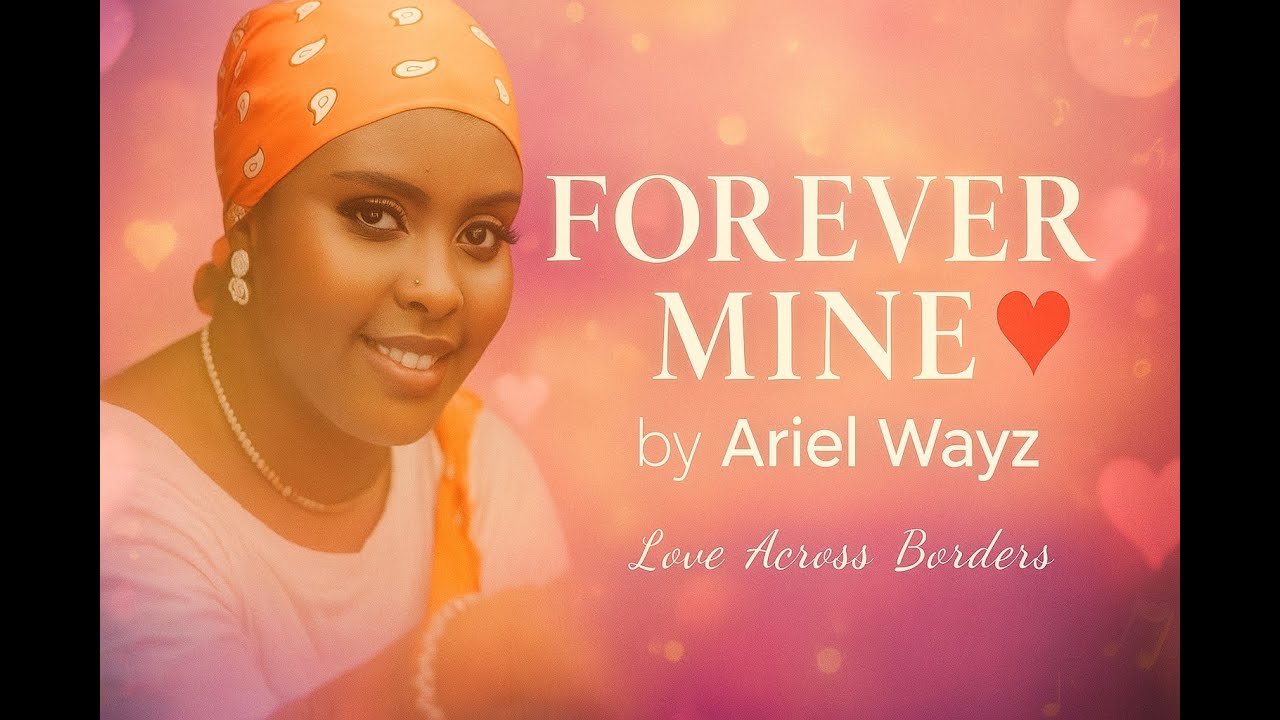 Ariel Wayz – Forever Mine (Pour Toujours) [Official Music Video] |R&B ...