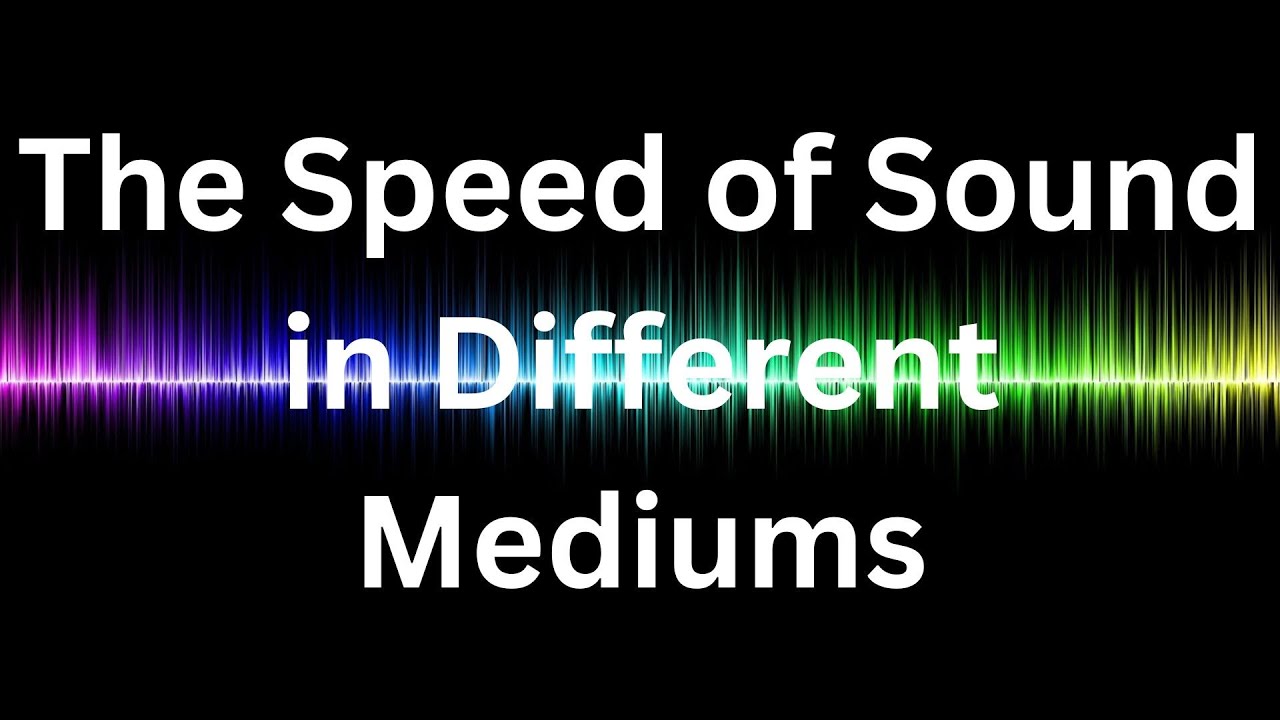 The Speed of Sound in Different Mediums🤷‍♀️ - YouTube