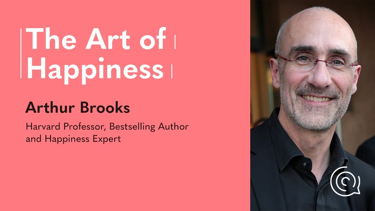 Arthur Brooks on The Art of Happiness - Intersections Ep. 36 - YouTube