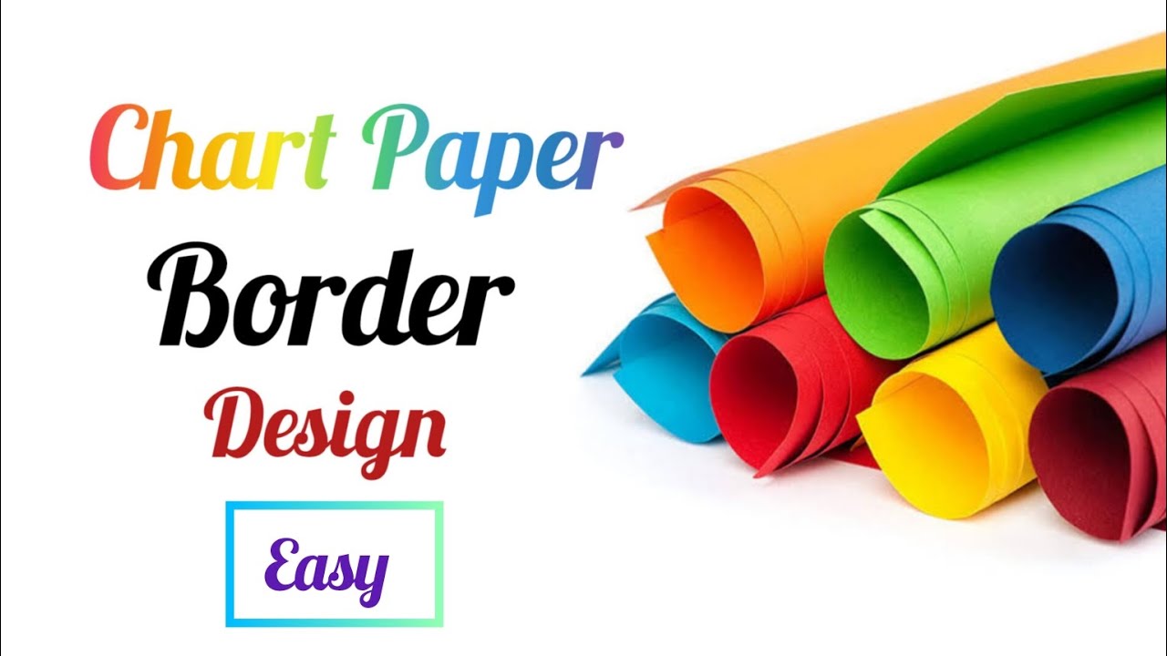 4 Easy Chart Paper Border Design Making/ Chart Paper Border Design Easy ...
