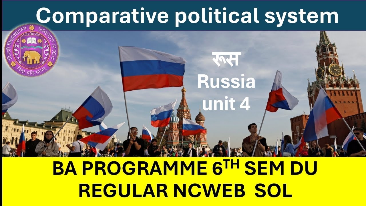 Russia unit 4 |comparative political system | BA programme 6th sem ...